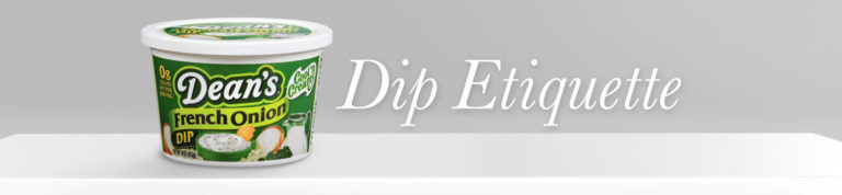 Dean's » Dip Etiquette